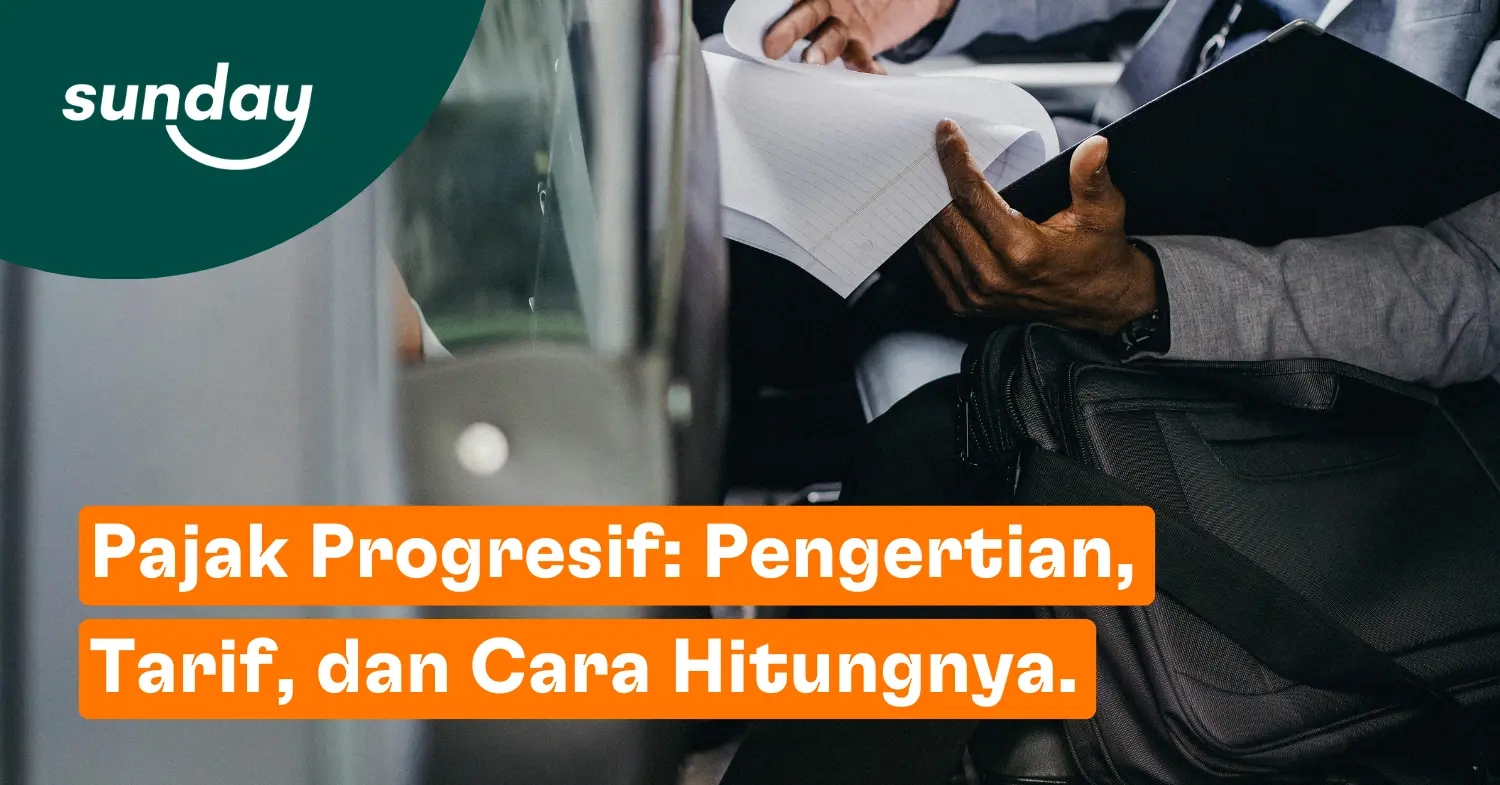 Pajak Progresif: Pengertian, Tarif, dan Cara Hitungnya.
