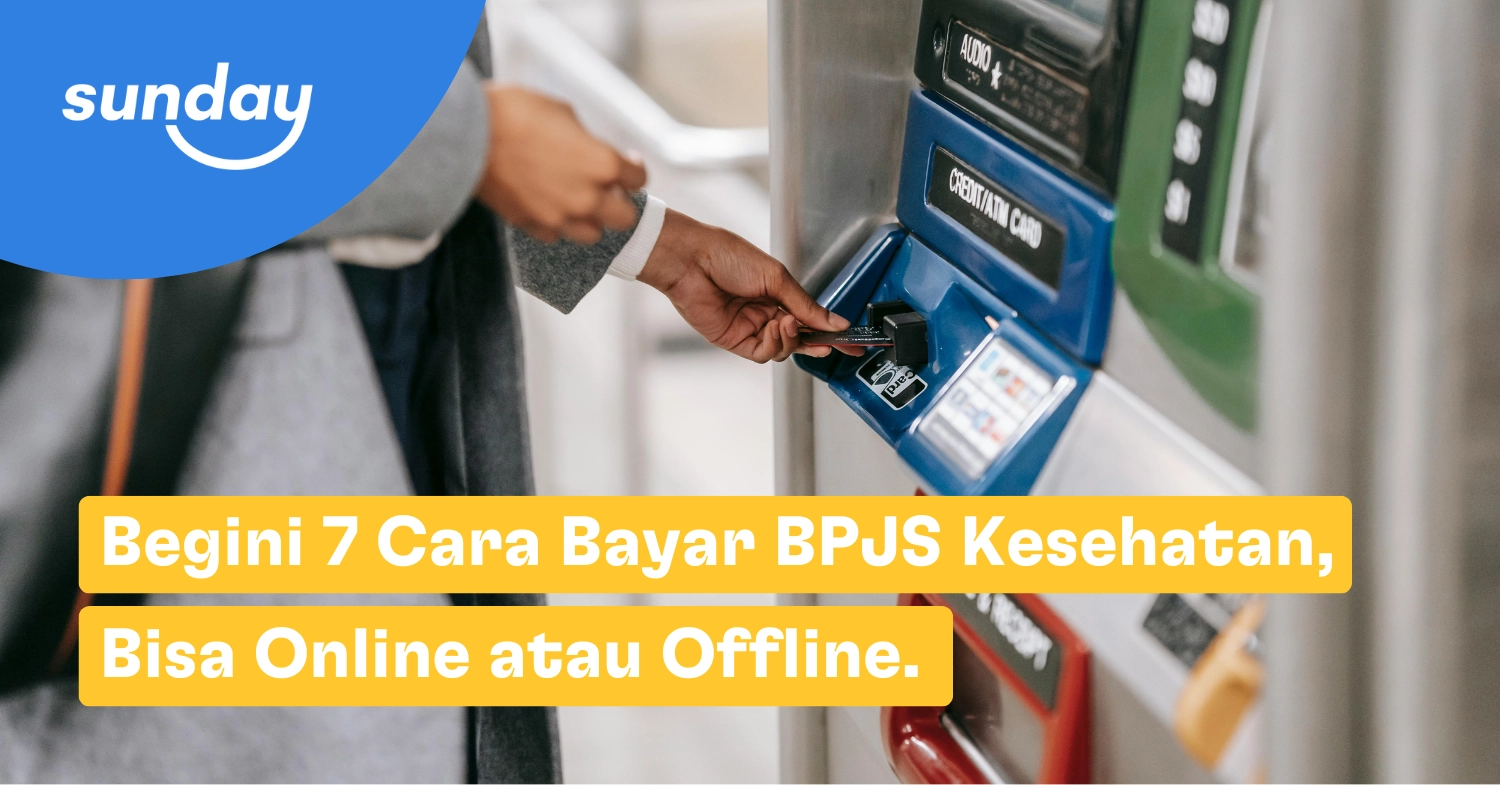 Begini 7 Cara Bayar BPJS Kesehatan, Bisa Online atau Offline.