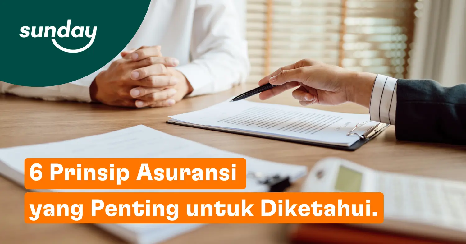 6 Prinsip Asuransi yang Penting untuk Diketahui. - Sunday Blog