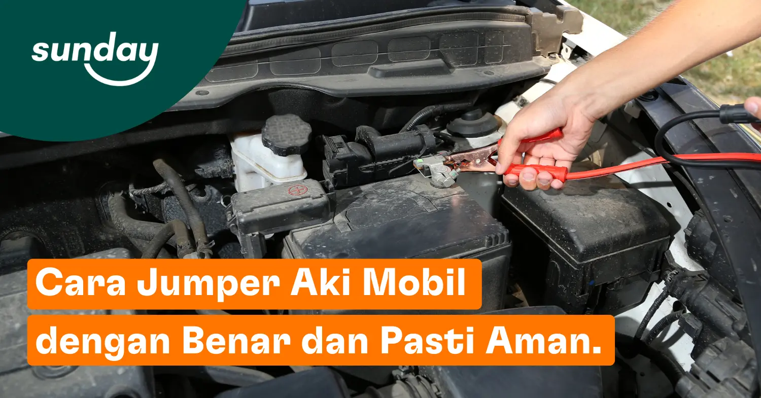 Cara Jumper Aki Mobil dengan Benar dan Pasti Aman. - Sunday Blog